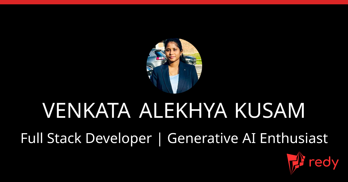 VENKATA ALEKHYA KUSAM - Full Stack Developer | Generative AI Enthusiast
